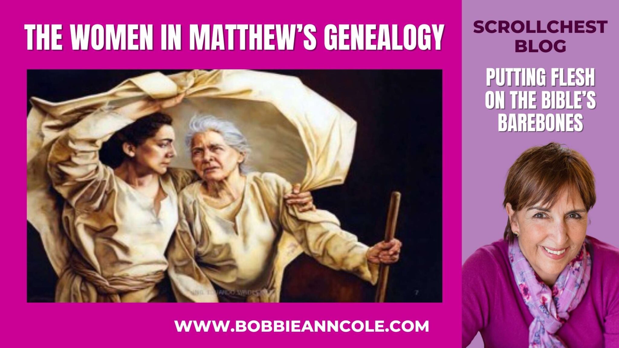 The Women In Matthew’s Genealogy of Jesus - Bobbie Ann Cole