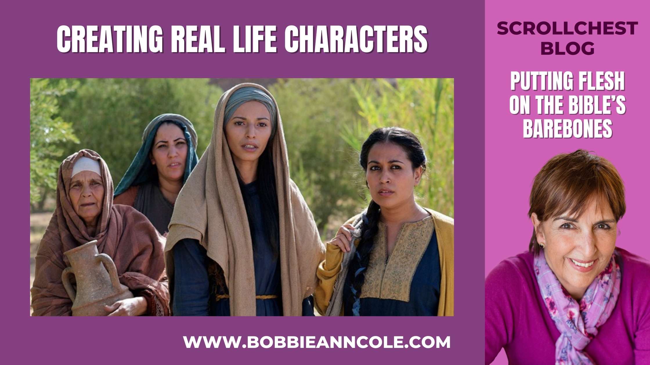 Creating Real Life Characters - Bobbie Ann Cole