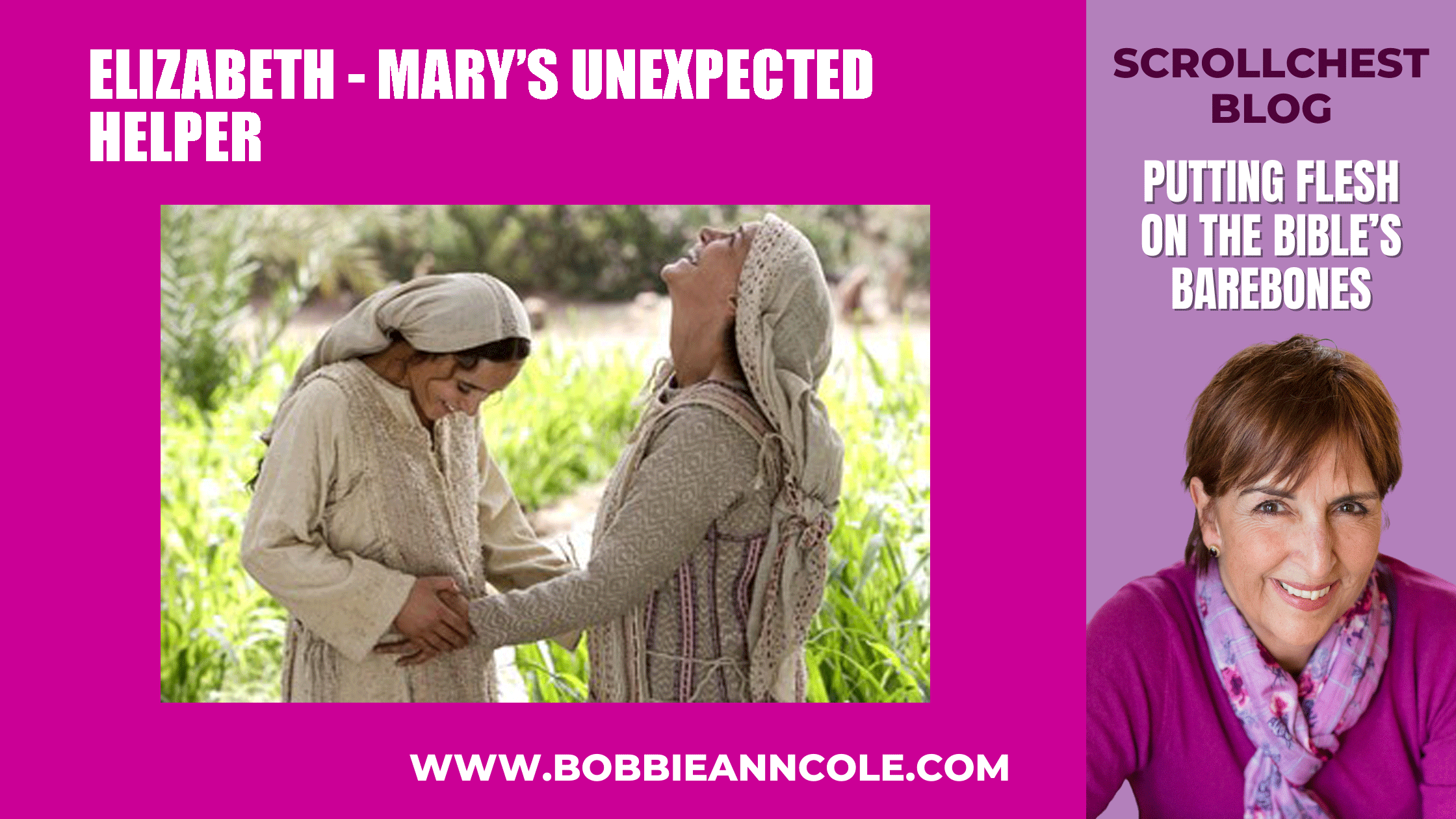 Elizabeth – Mary’s Unexpected Helper - Bobbie Ann Cole