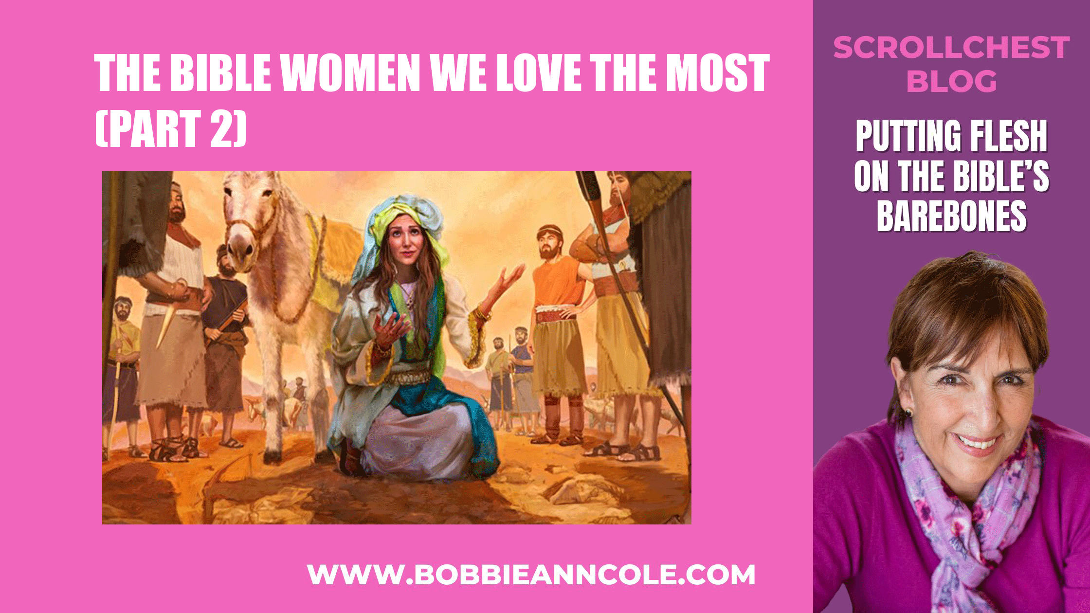 THE BIBLE WOMEN WE LOVE THE MOST (PART 2) - Bobbie Ann Cole