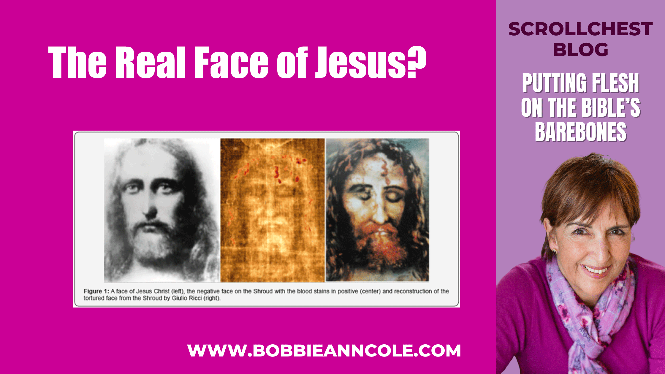 THE REAL FACE OF JESUS? - Bobbie Ann Cole