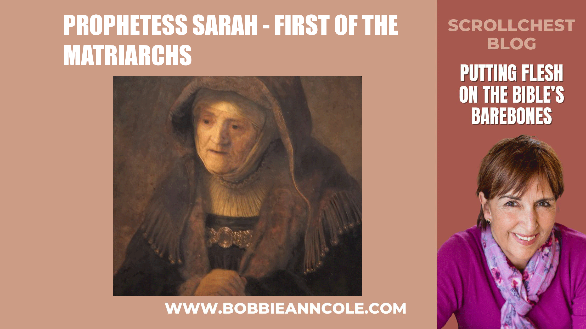 PROPHETESS SARAH – FIRST OF THE MATRIARCHS - Bobbie Ann Cole